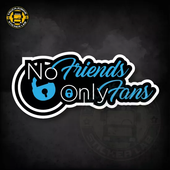 Autocollant no friends only fans - Trucketvanshop